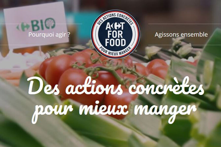 Carrefour lance "Act for food", son programme mondial d'actions pour ...